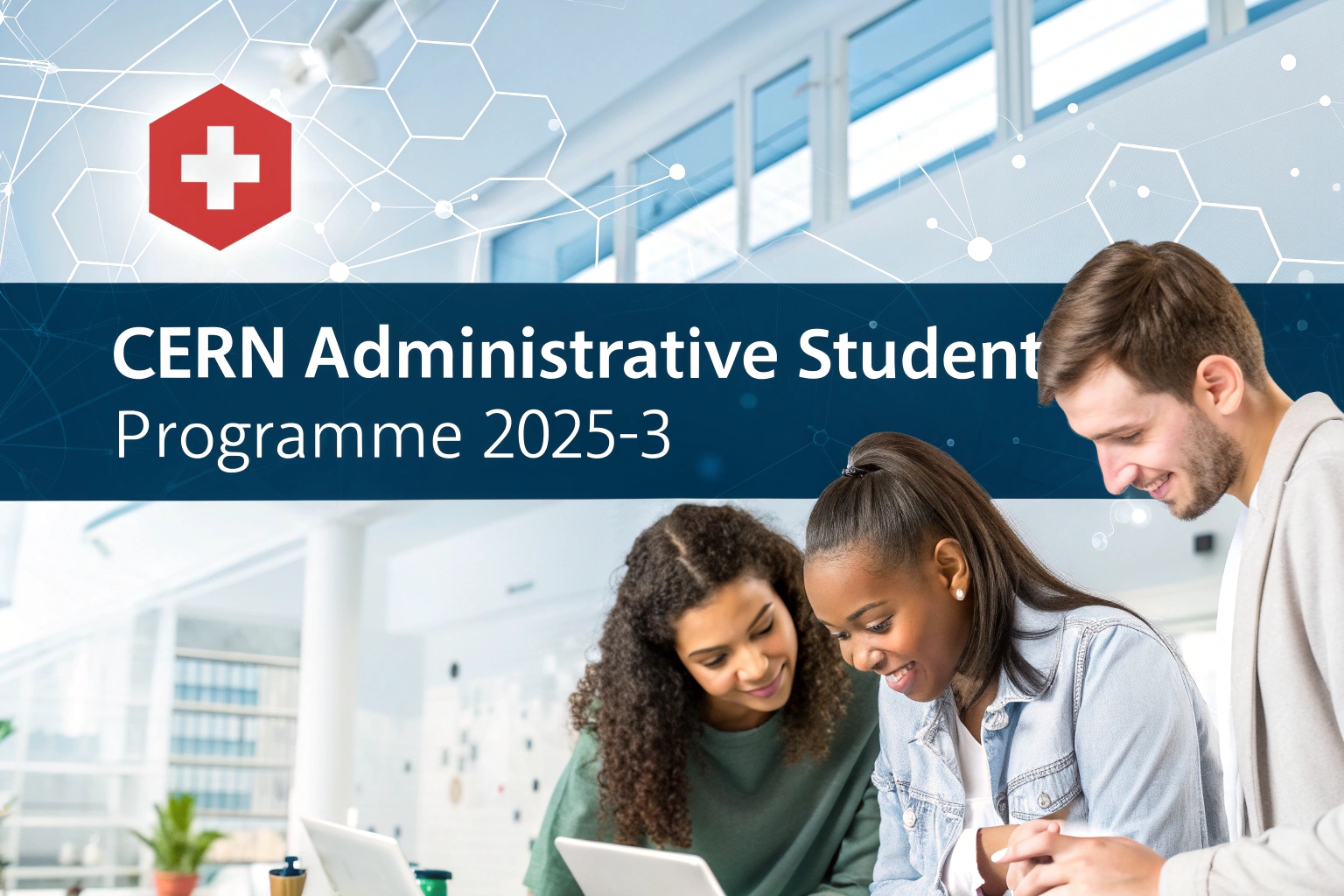 CERN Administrative Student Programme 2025-3 | Fully Funded Internship ...