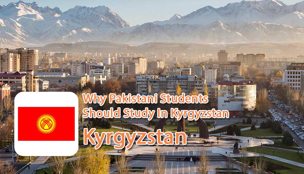 Study in Kyrgyzstan for Pakistani Students – 2025 Complete Guide