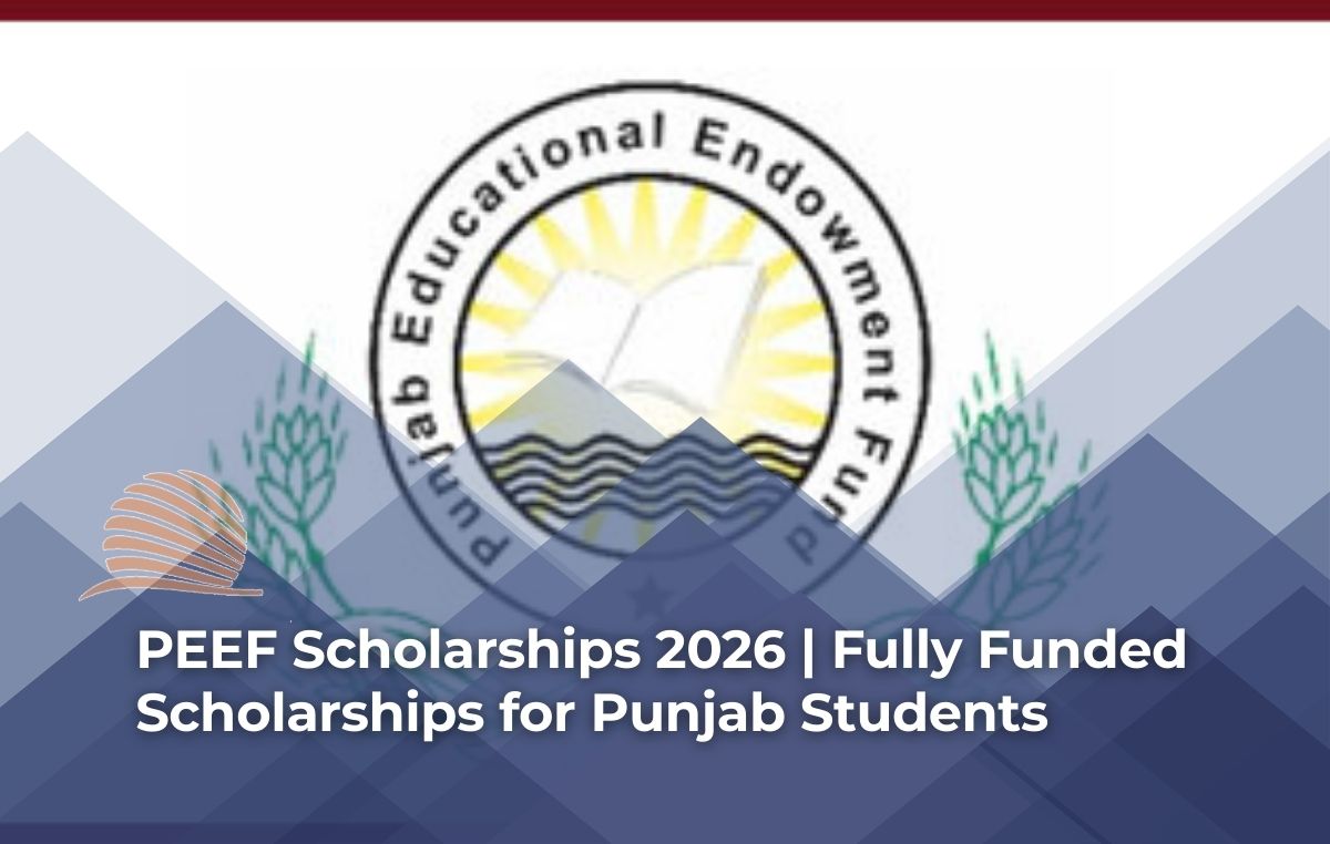 PEEF Scholarships 2026 | Fully Funded Scholarships for Punjab Students