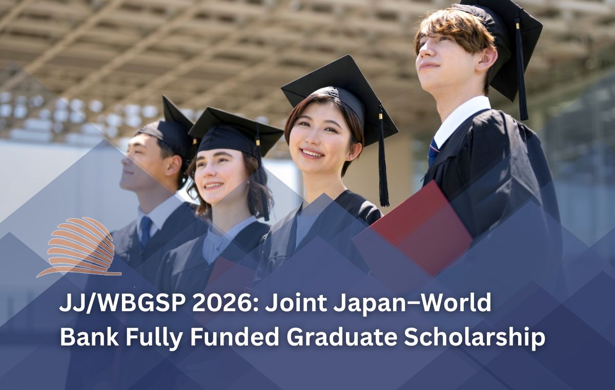 JJ/WBGSP 2026: Joint Japan–World Bank Fully Funded Graduate Scholarship